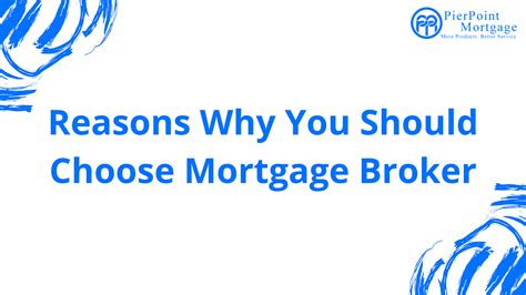 Reasons Why You Should Choose Mortgage Broker By
