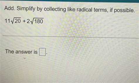 Solved Add Simplify By Collecting Like Radical Terms If Chegg