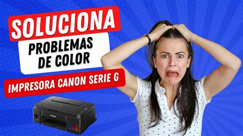 Solución a los problemas de color en impresoras Canon IMPRESORA