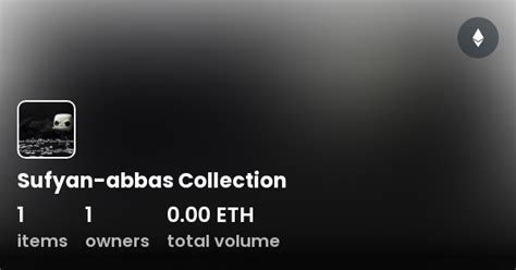 Sufyan Abbas Collection Collection Opensea