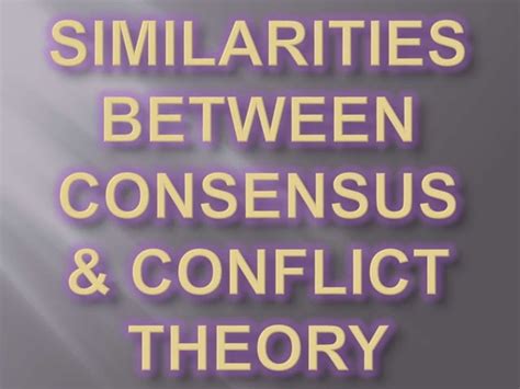 Consensus And Conflict Theory Ppt