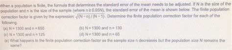 Solved When A Population Is Finite The Formula That