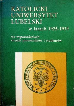 Katolicki uniwersytet Lubelski w latach 1925 1939 Książka w Empik