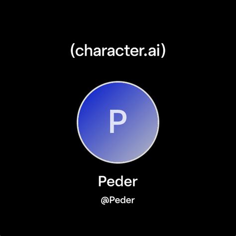 Peder Peder Characterai Personalized Ai For Every Moment Of Your Day