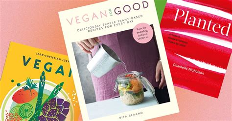 The 12 Best Vegan Cookbooks If You Are Going Plant Based