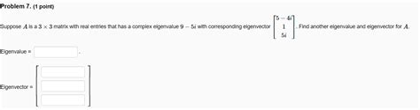 Solved Suppose A Is A 33 Matrix With Real Entries That Has Chegg