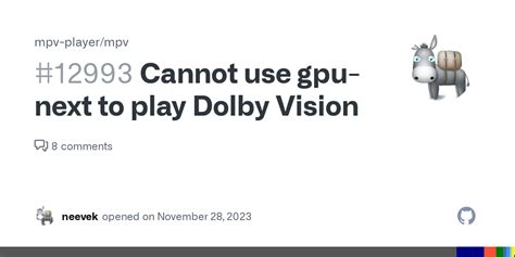 Cannot Use Gpu Next To Play Dolby Vision · Issue 12993 · Mpv Player