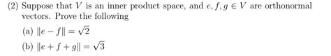 Solved 2 Suppose That V Is An Inner Product Space And