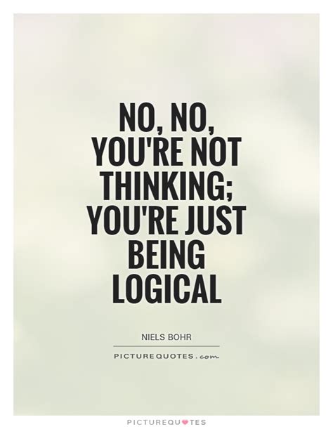 Logical Thinking Quotes Quotesgram