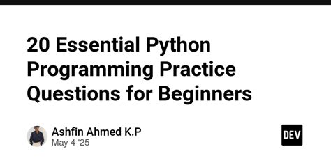 20 Essential Python Programming Practice Questions For Beginners Dev