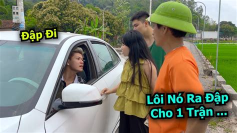 Biến Căng Bố Phạm Thư Nổi Điên Đập Vỡ Mồm Kiên Chổi Lấy Lại Ô Tô