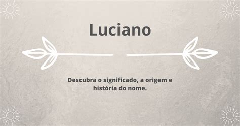 Significado Do Nome Luciano