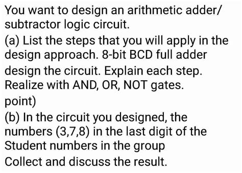 Solved You Want To Design An Arithmetic Adder Subtractor Chegg