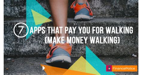 7 Apps That Pay You For Walking Make Money Walking
