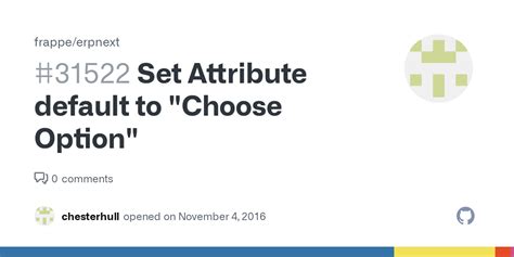 Set Attribute Default To Choose Option · Issue 31522 · Frappe