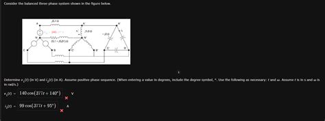 Consider The Balanced Three Phase System Shown In The