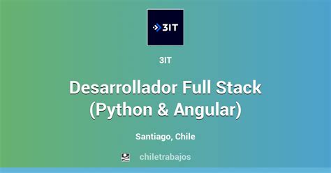 Desarrollador Full Stack Python And Angular Santiago Chiletrabajos