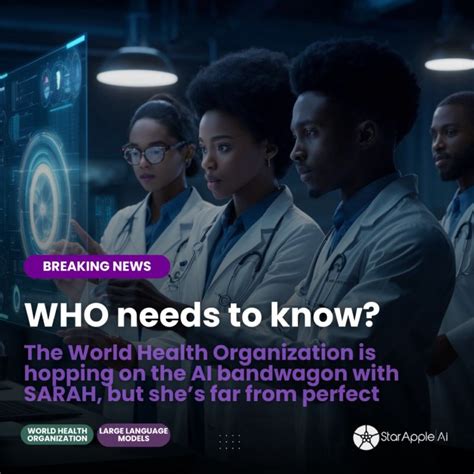Starapple Ai On Linkedin Ai Sarah Who Healthcare Outdateddata