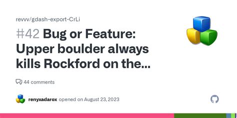 Bug Or Feature Upper Boulder Always Kills Rockford On The Move Down