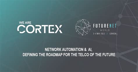 We Are Cortex On Linkedin Automation Telco Csp Futurenetworks Networkautomation