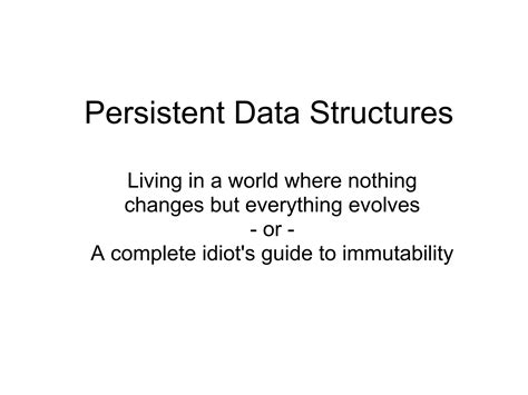 Immutable Data Structures Simply Explained With Java Examples Ppt