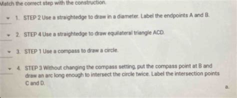 Match The Correct Step With The Construction 1 Step 2 Use A