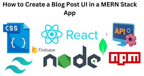 how to create a blog post ui in a mern stack app krishan dev digital marketing professional
