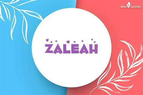 Explore Zaleah Meaning Origin And Popularity