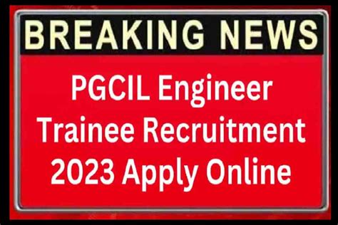 PGCIL Engineer Trainee Recruitment नटफकसन जर यह कर आवदन