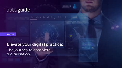 Elevate Your Digital Practice The Journey To Complete Digitalisation