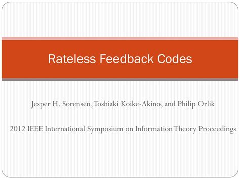 Ppt Rateless Feedback Codes Powerpoint Presentation Free Download Id1775320