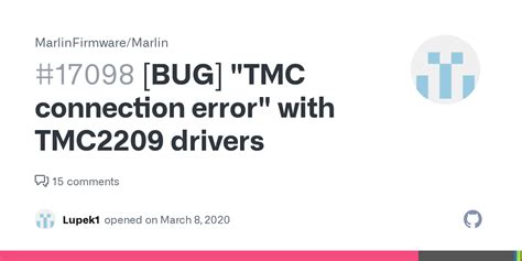 BUG TMC Connection Error With TMC Drivers Issue MarlinFirmware Marlin GitHub
