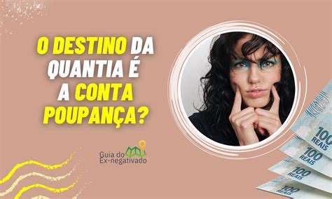 A multa rescisória cai na conta poupança Entenda pagamento