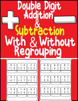 Double Digit Addition And Subtraction With And Without Regrouping Worksheets
