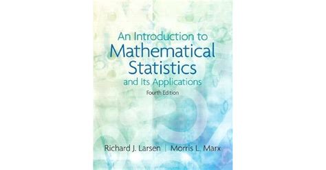 An Introduction To Mathematical Statistics And Its Applications By