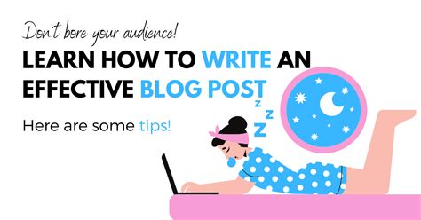 How To Write An Effective Blog Post Blogging Tips