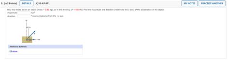 Solved Only Two Forces Act On An Object Mass 3 90 Kg As