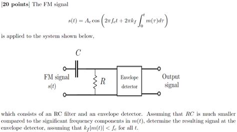Solved Points The FM Signal Is Applied To The System Chegg
