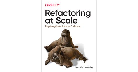 Refactoring At Scale Book