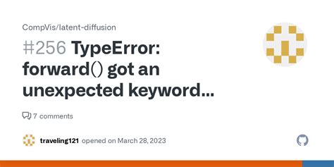 Typeerror Forward Got An Unexpected Keyword Argument Predicted