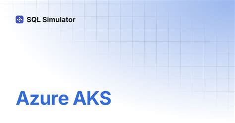 Azure AKS SQL Simulator