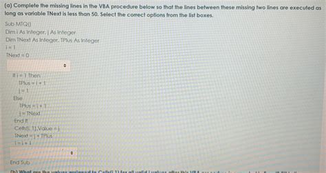 Solved A Complete The Missing Lines In The Vba Procedure