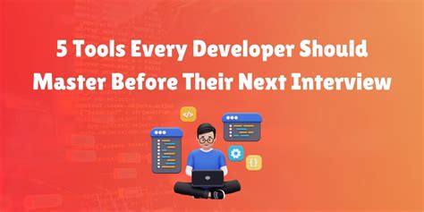 5 Tools Every Developer Should Master Before Their Next Interview Dev