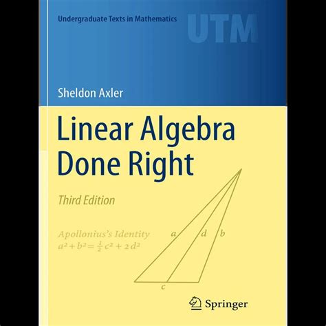 Linear Algebra Done Right Undergraduate Texts In Mathematics Math Linear Algebra Done Right Undergraduate Texts In Mathematics Math