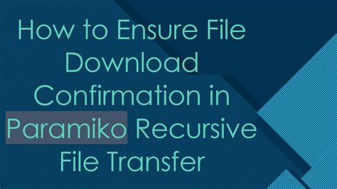 How To Ensure File Download Confirmation In Paramiko Recursive File