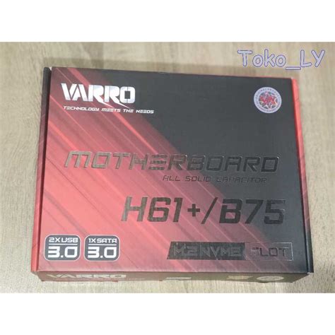 Jual MOTHERBOARD VARRO H61 PLUS B75 USB 3 0 NVME SOCKET Intel