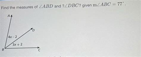 Solved Find The Measures Of ABD And DBC Given Chegg