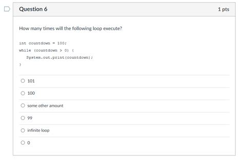 Solved Question 6 1 Pts How Many Times Will The Following