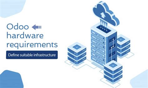 Odoo Hardware Requirements VentorTech