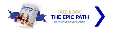 Free Book The Epic Path To Financial Fulfillment Epic Financial Strategies